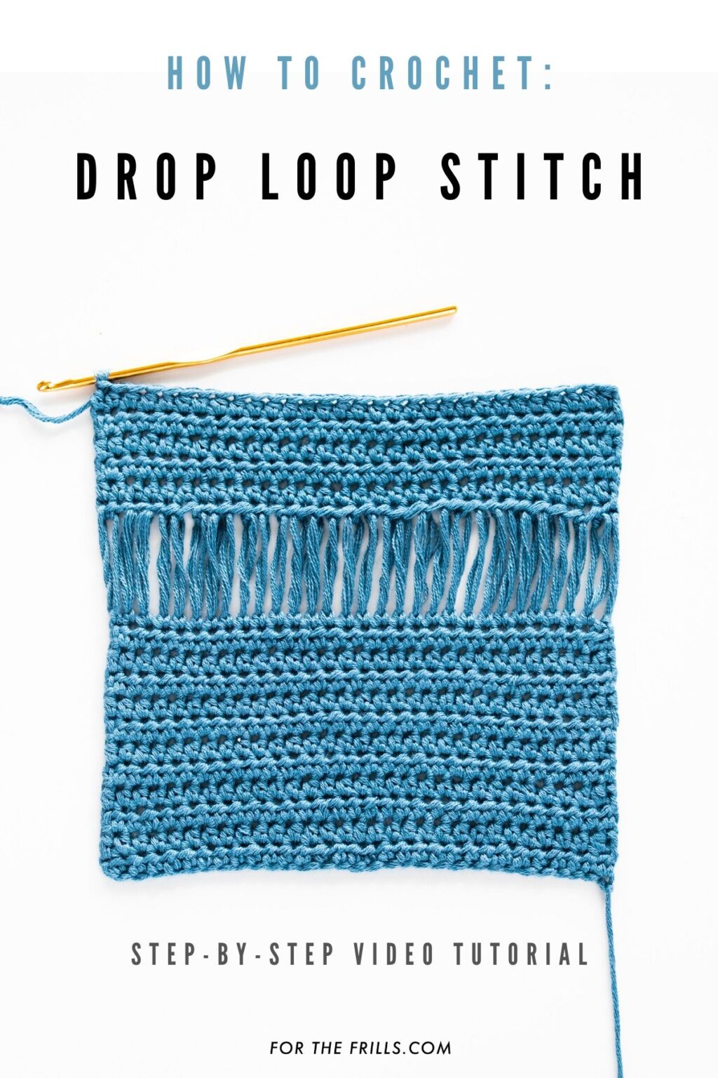 Crochet Drop Loop Stitch Video Tutorial | For The Frills